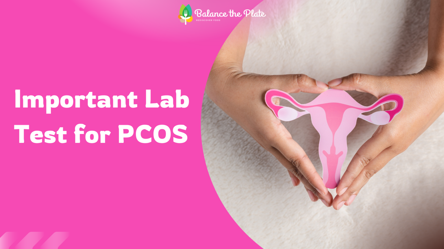 Important Lab Test for PCOS - Balance the Plate